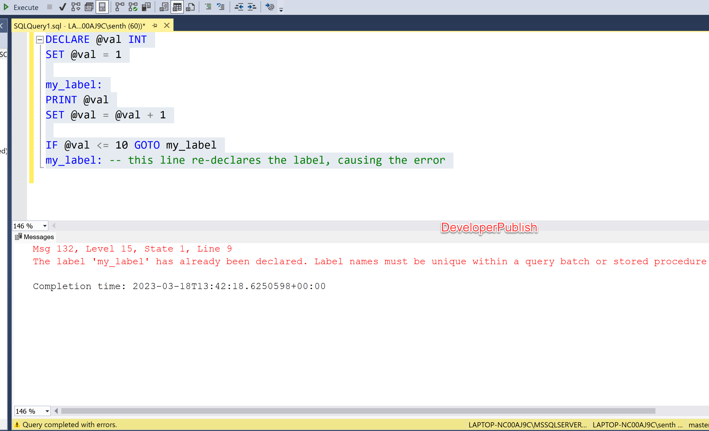 SQL Server Error Msg 132 - The label ‘%.*ls’ has already been declared ... SQL Server Error Msg 132 - The label ‘%.*ls’ has already been declared ...