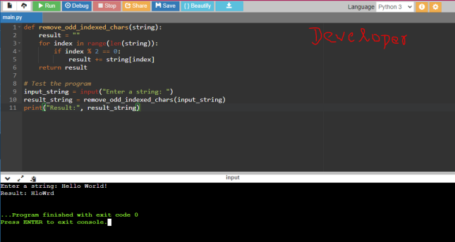 Python Program to Remove Odd Indexed Characters in a string